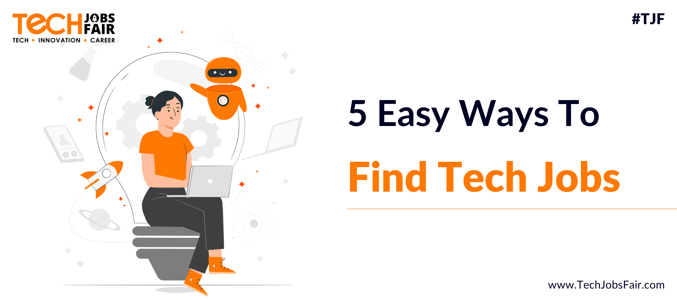 5 Easy Ways To Find Tech Jobs In 2022 TechJobsFair